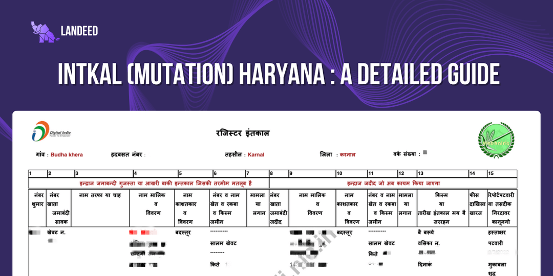 Haryana Intkal (Mutation Nakal) : Comprehensive Guide | Landeed