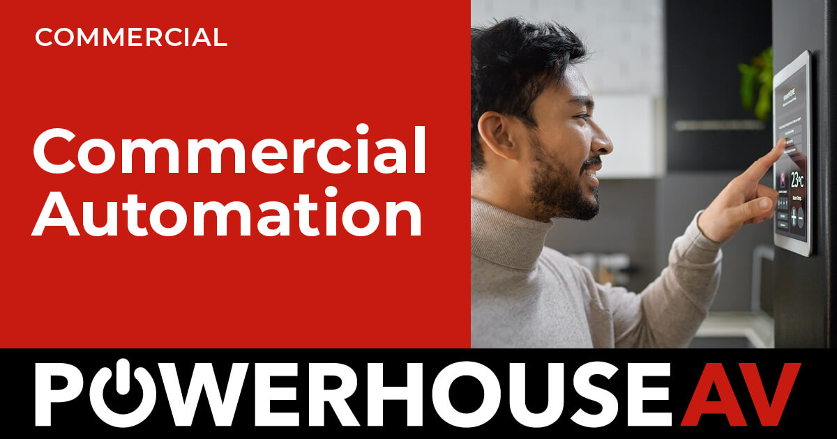 Comprehensive Commercial Automation Services | PowerhouseAV