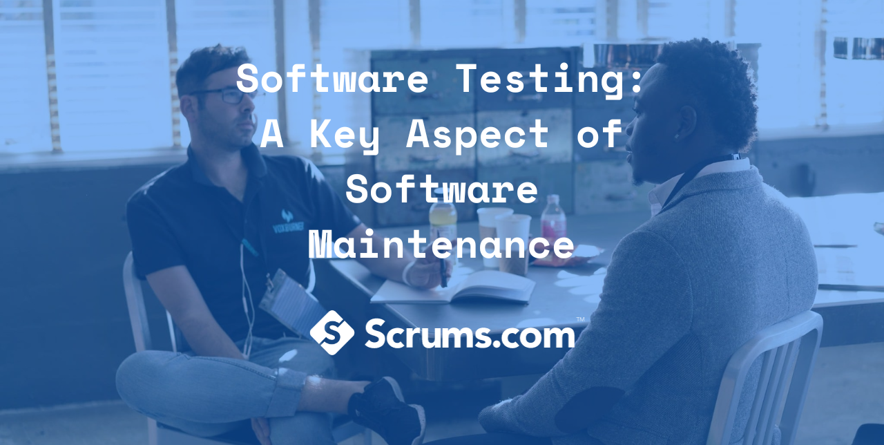 Scrums.com Blog - The Vital Role of Software Testing in Software ...