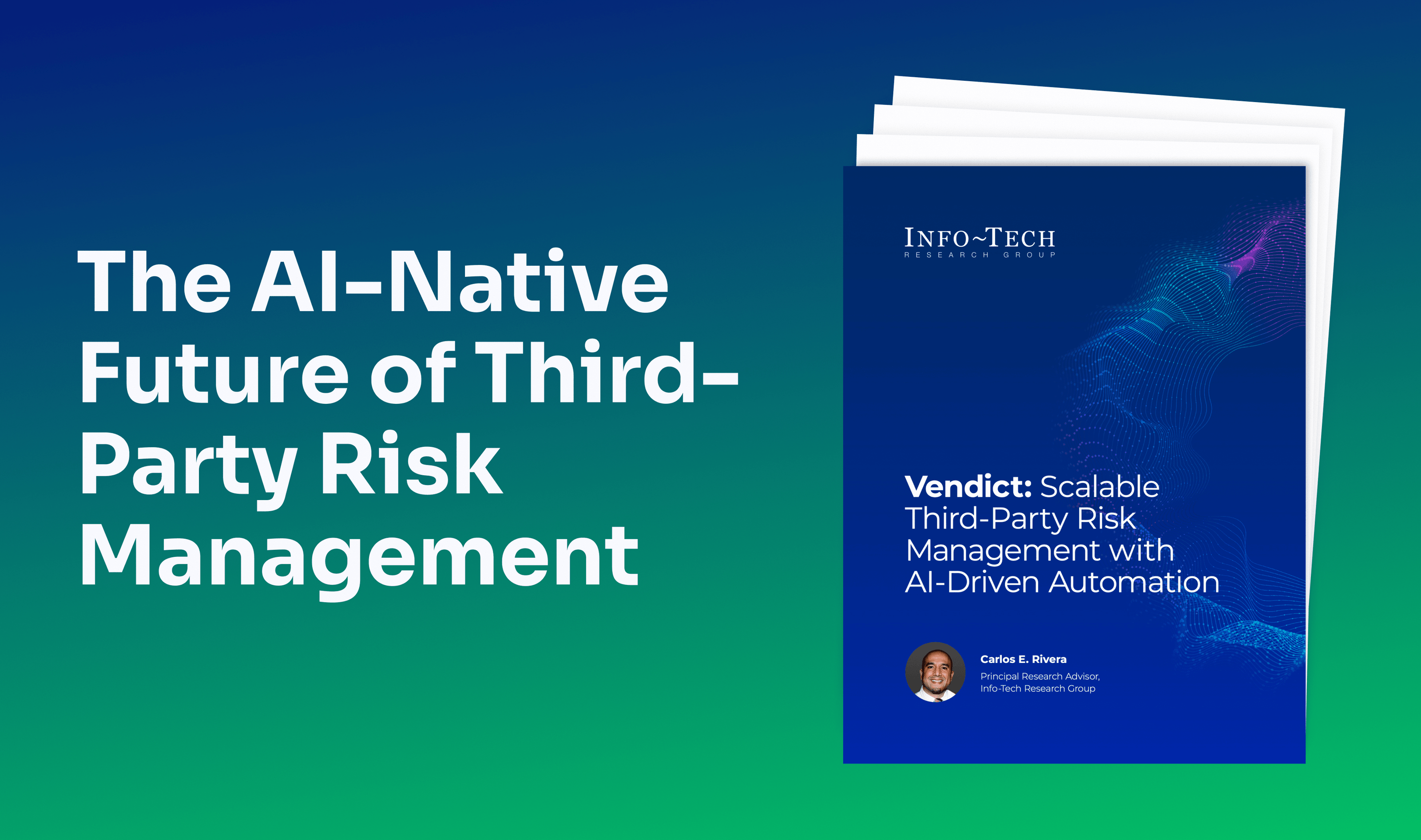 AI-Native TPRM: Inside Info-Tech’s Vendict Report