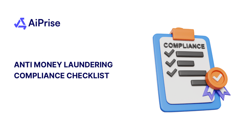 6 Key Components of Anti Money Laundering Compliance Checklist | AiPrise