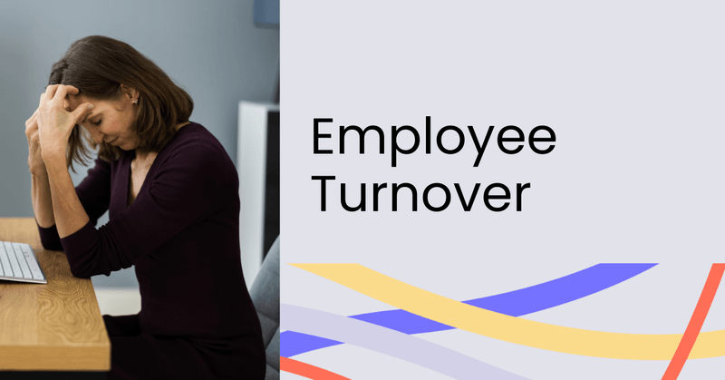 What Is Employee Turnover? | How to Calculate and Reduce It