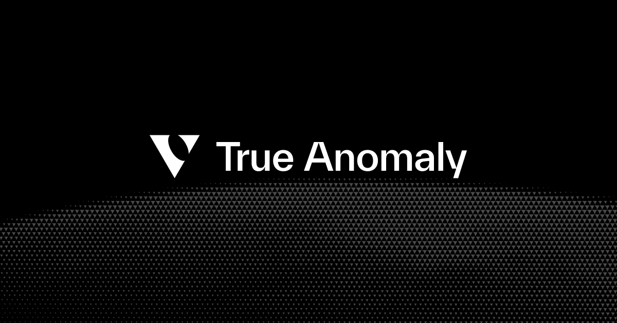 True Anomaly - Delivering Decisive Capabilities for Space Superiority.