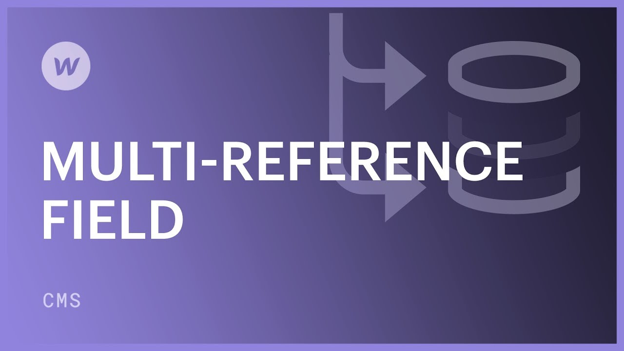 Multi-reference field - Webflow University Multi-reference field - Webflow University