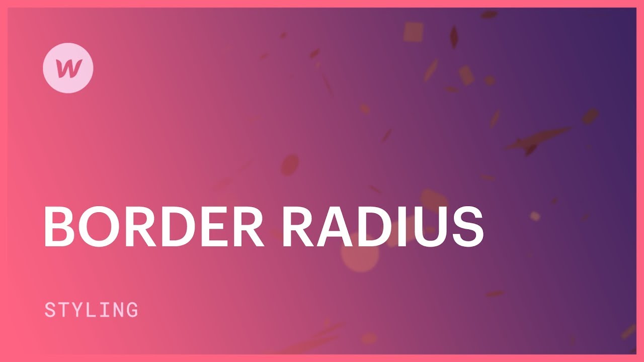 Create shapes by styling the border radius - Webflow University