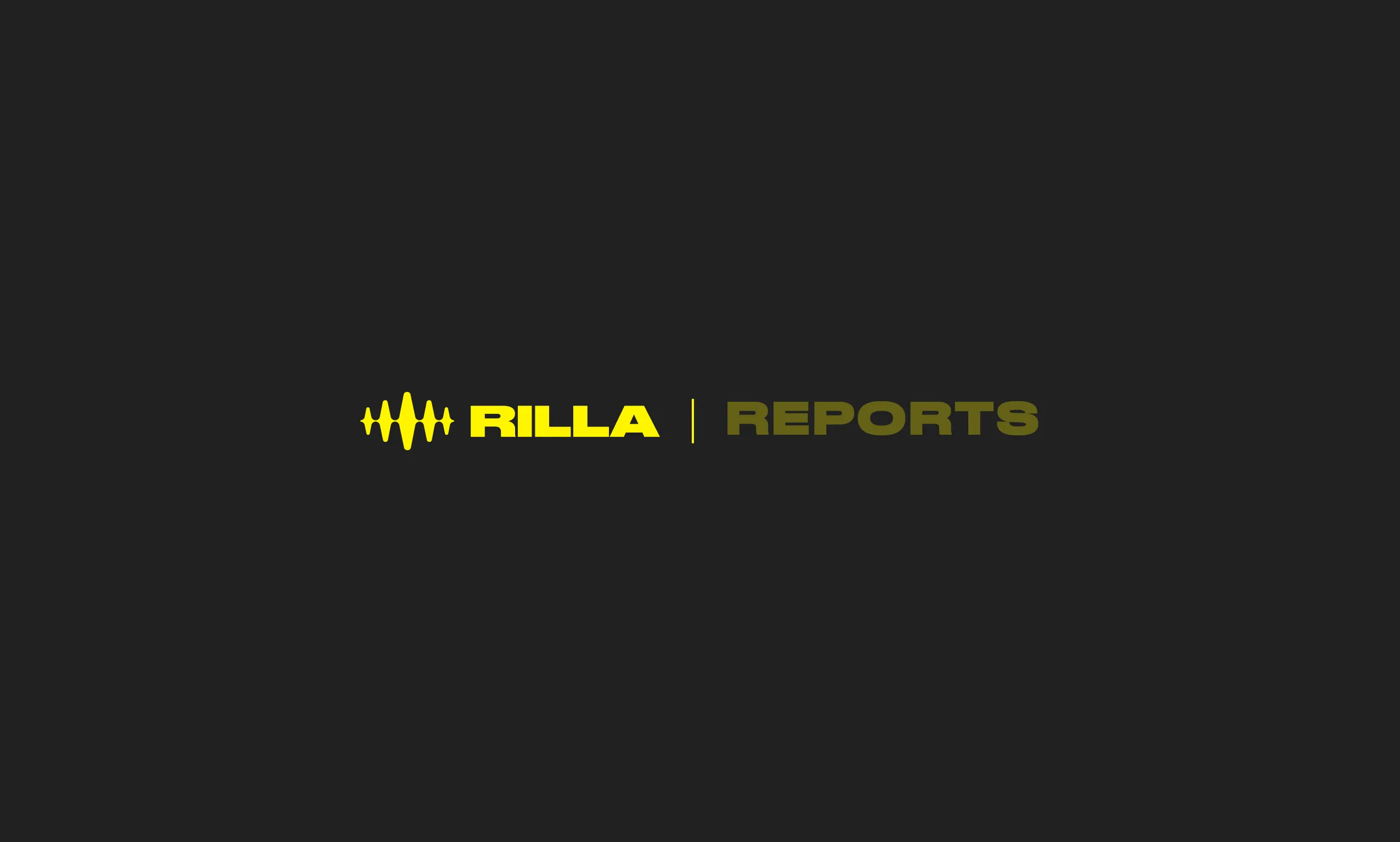 Rilla Reports
