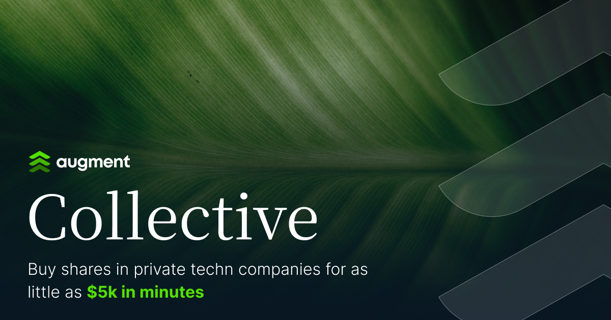 Pre-IPO Investment Platform | Collective | Augment