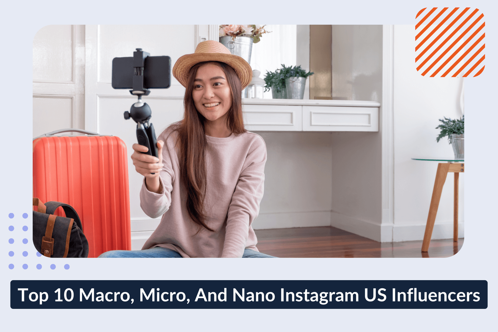 Top 10 Macro, Micro, And Nano Instagram US Influencers