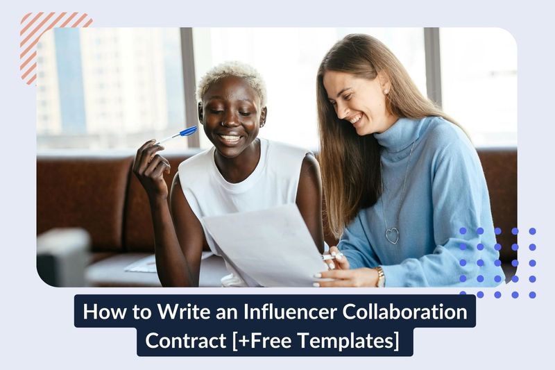 How to Write an Influencer Collaboration Contract [+Free Templates]