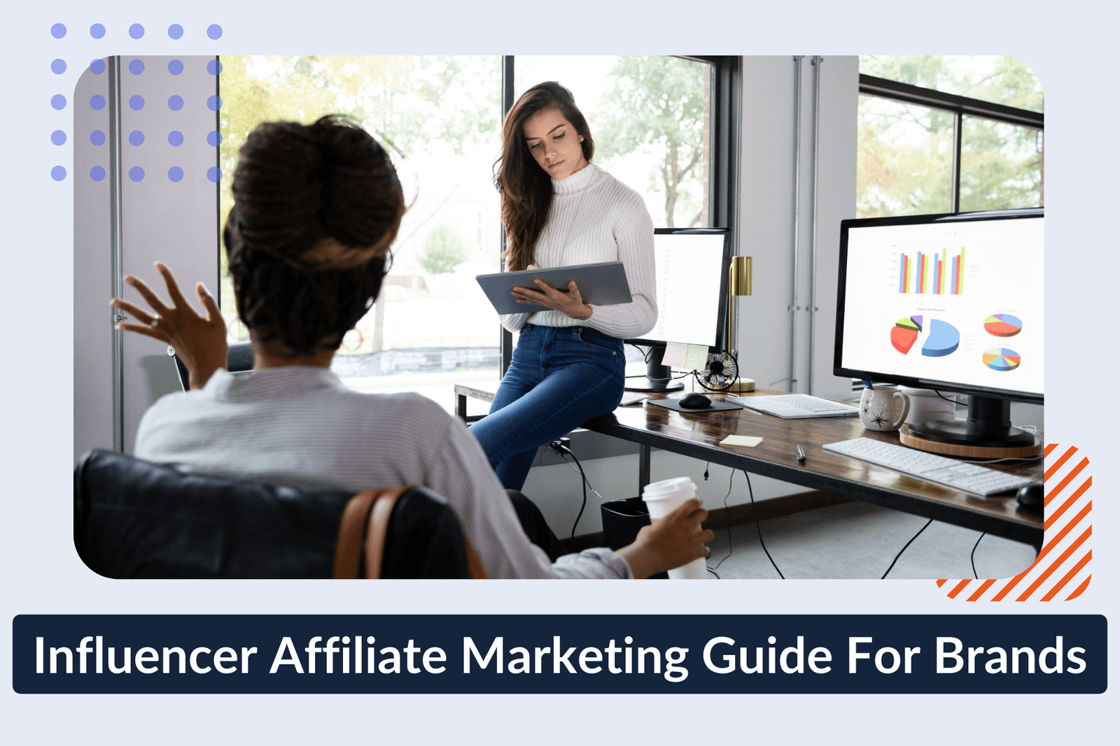 Influencer Affiliate Marketing Guide For Brands