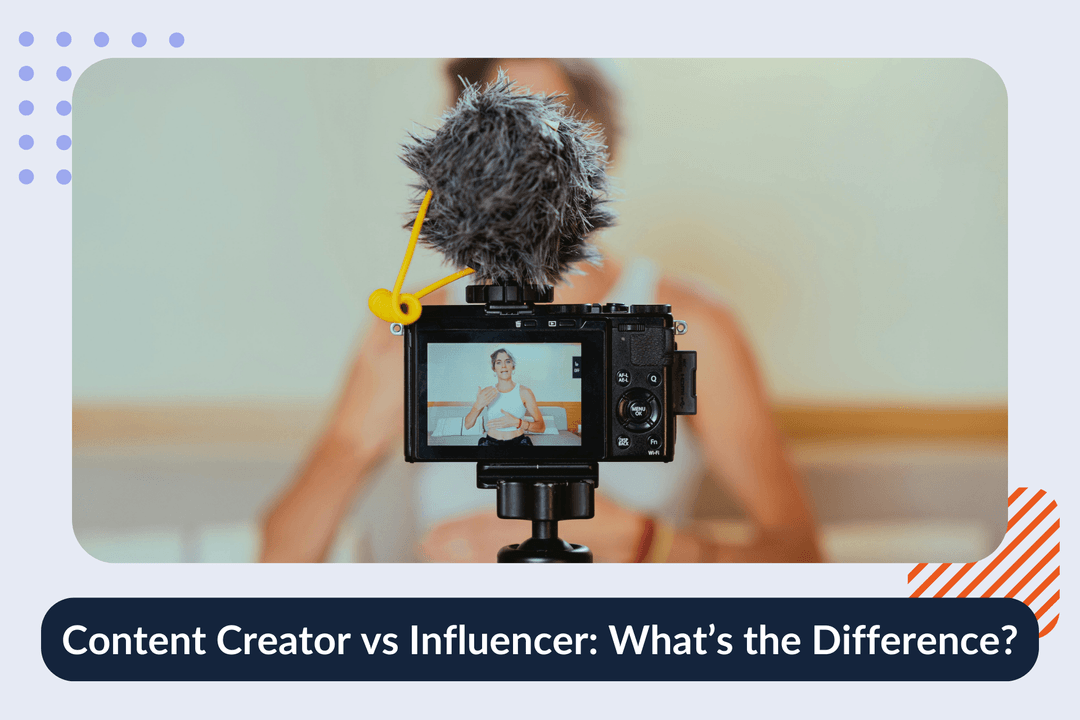 Content Creator vs Influencer: What’s the Difference?