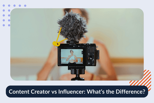 Content Creator vs Influencer: What’s the Difference?