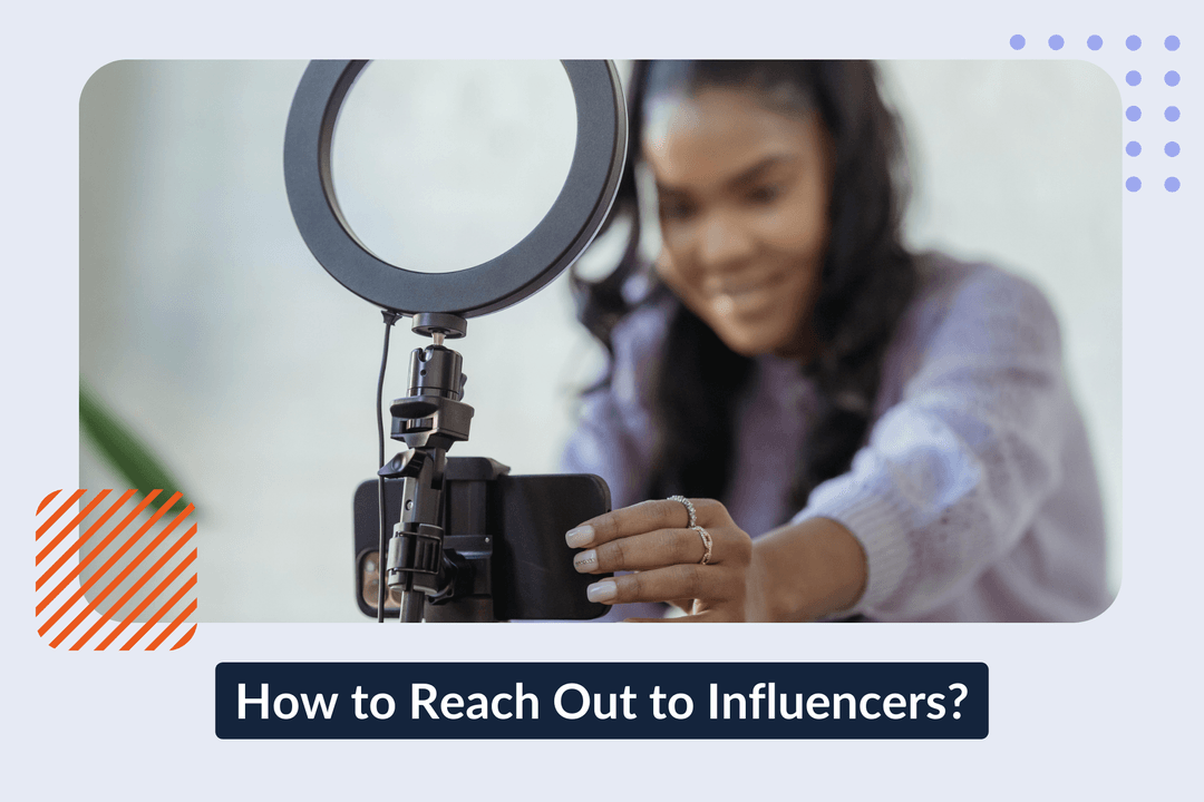 How to Reach Out to Influencers for Collaboration? 8 Effective Methods