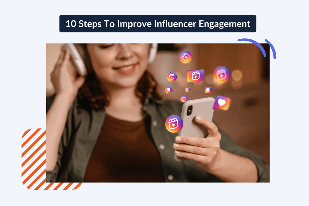 10 Steps To Improve Influencer Engagement