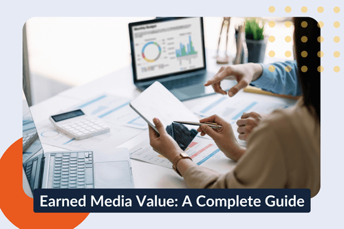 Earned Media Value: A Complete Guide