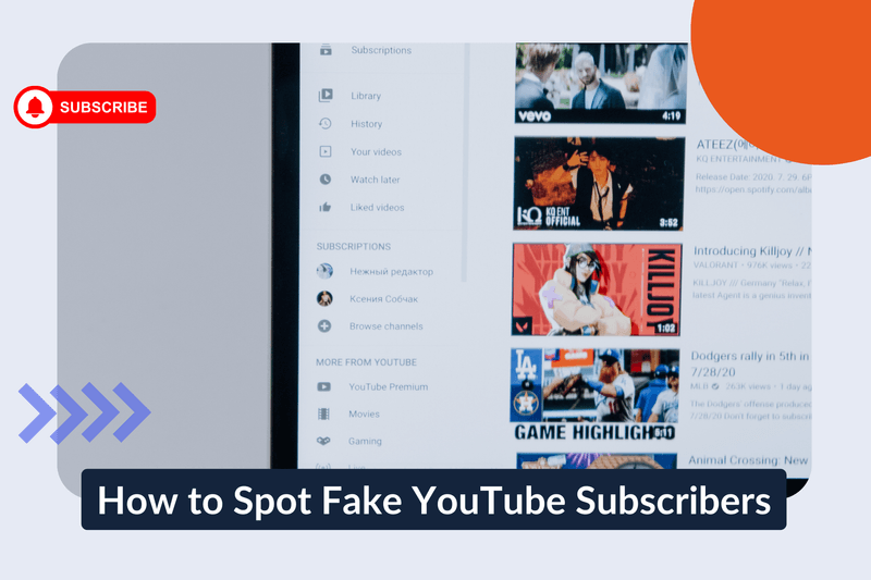 9 Quick Ways to Spot Fake YouTube Subscribers [Updated 2025]