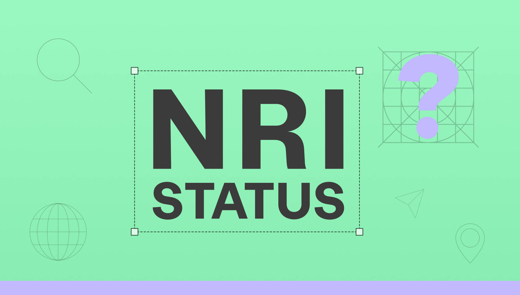NRI Status NRI Status In India Criteria Tax Implications More