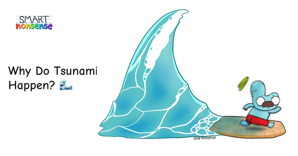 Why Do Tsunamis Happen? 🌊