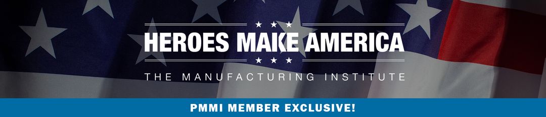 Heroes Make America | PMMI