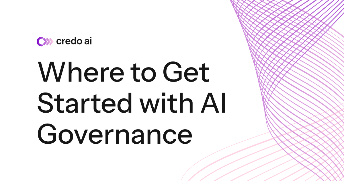 Where to Get Started with AI Governance