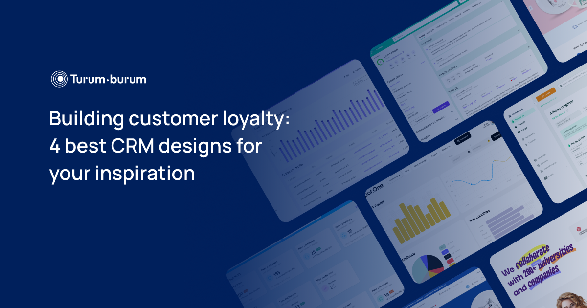 Best CRM design: 4 examples for inspiration | Turumburum.com