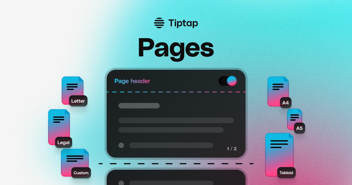 Structured, paginated, real: meet Tiptap Pages alpha – Tiptap Release Notes