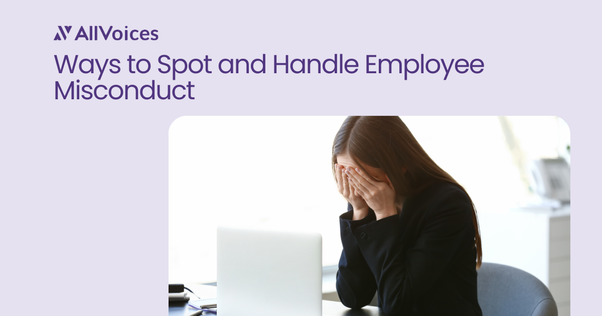 Ways to Spot and Handle Employee Misconduct | AllVoices