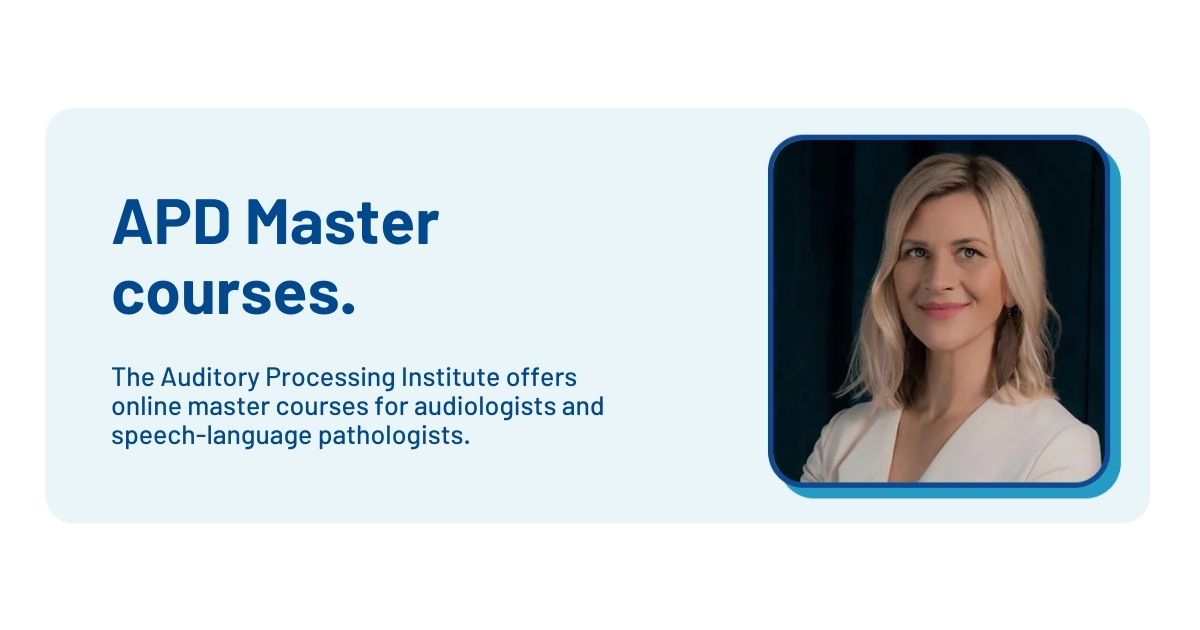 Diagnosing APD Course - Auditory Processing Institute