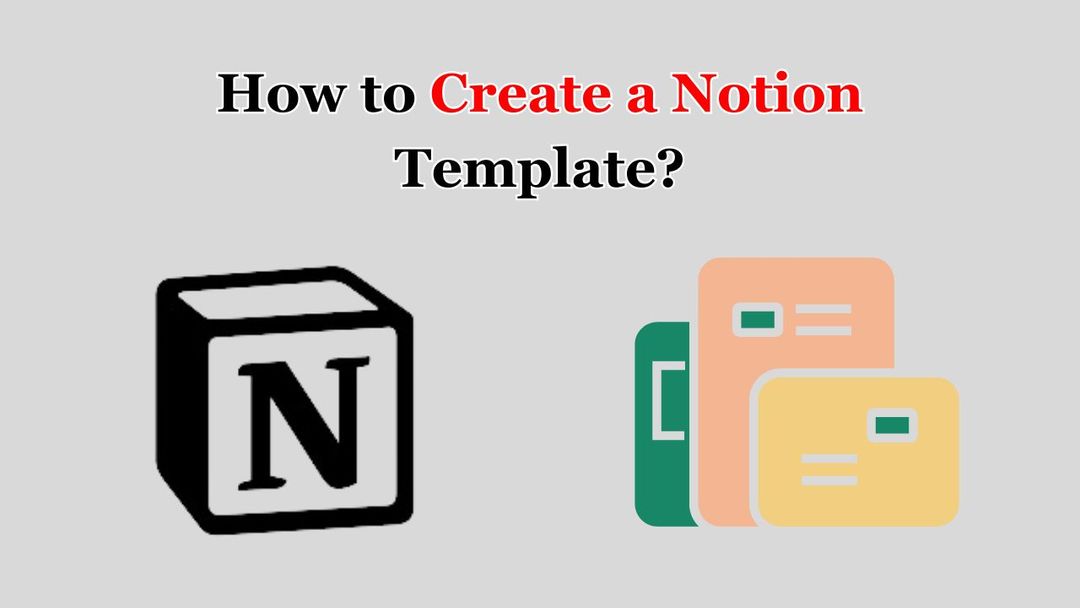 How to Create a Notion Template? | Nora