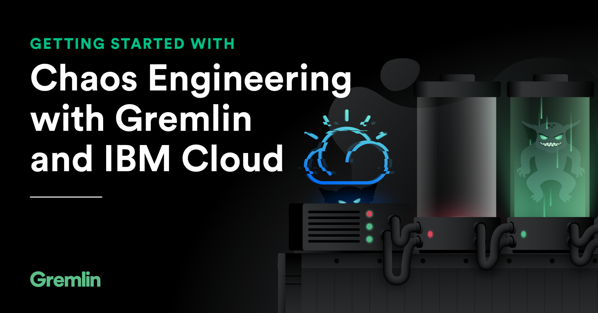 Chaos Engineering using Gremlin on IBM Cloud
