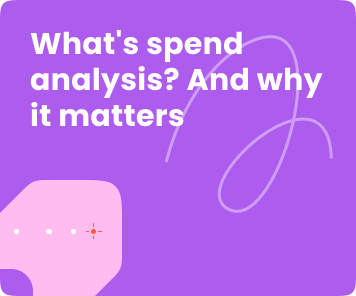 What's spend analysis (aka spend analytics)? And why it matters