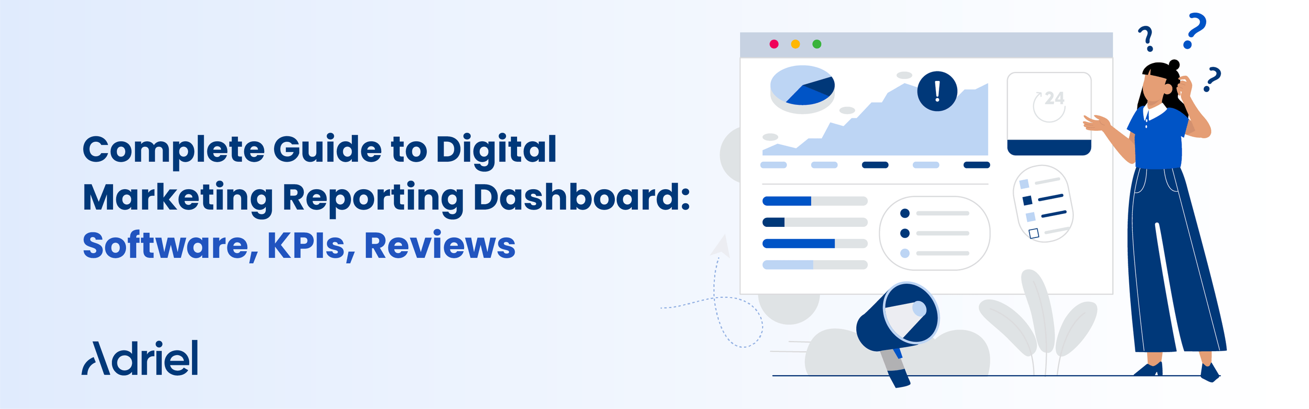 Digital Marketing Reporting Dashboard: 27 Templates, Examples, and KPIs