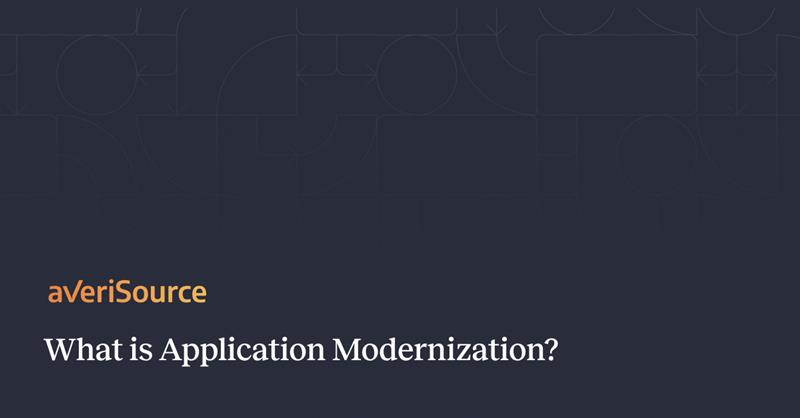 What is Legacy Modernization? | AveriSource