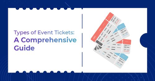 Comprehensive Guide to Event Ticket Types