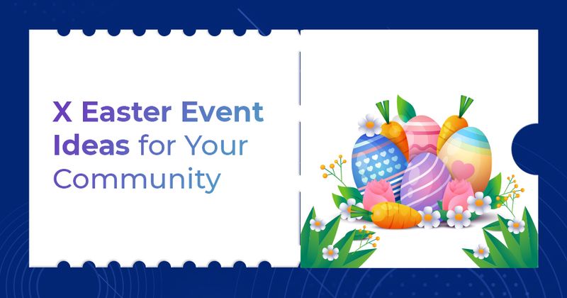 13 Easter Event Ideas for Your Community | Ticket Generator