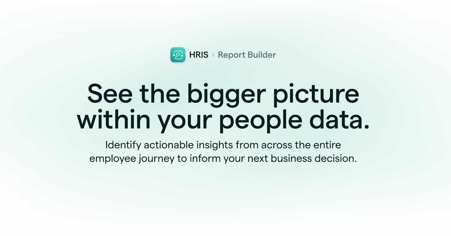 Report Builder | Lattice HRIS Platform