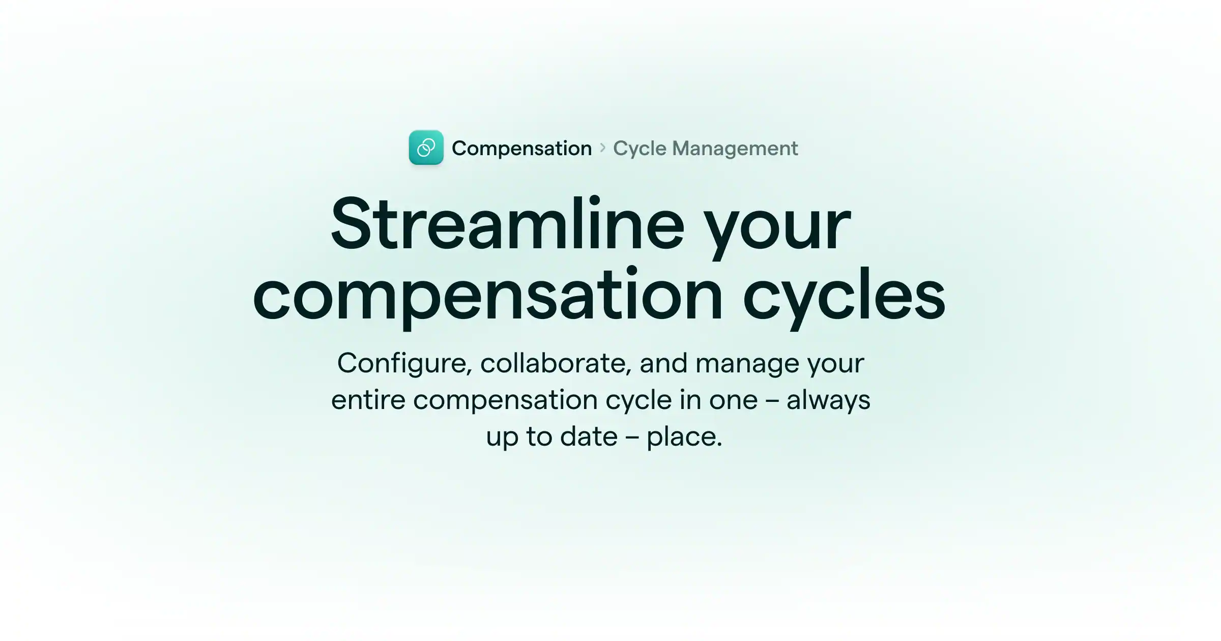 Compensation Cycle Management | Lattice People Management Platform