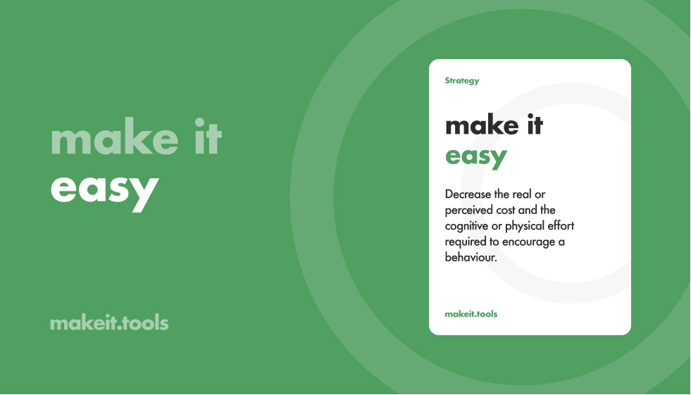 Make it Easy - Behavioral design made simpler.