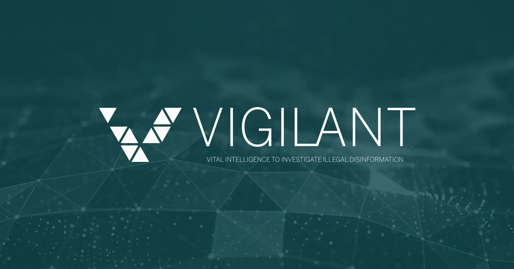 VITAL INTELLIGENCE TO INVESTIGATE ILLEGAL DISINFORMATION