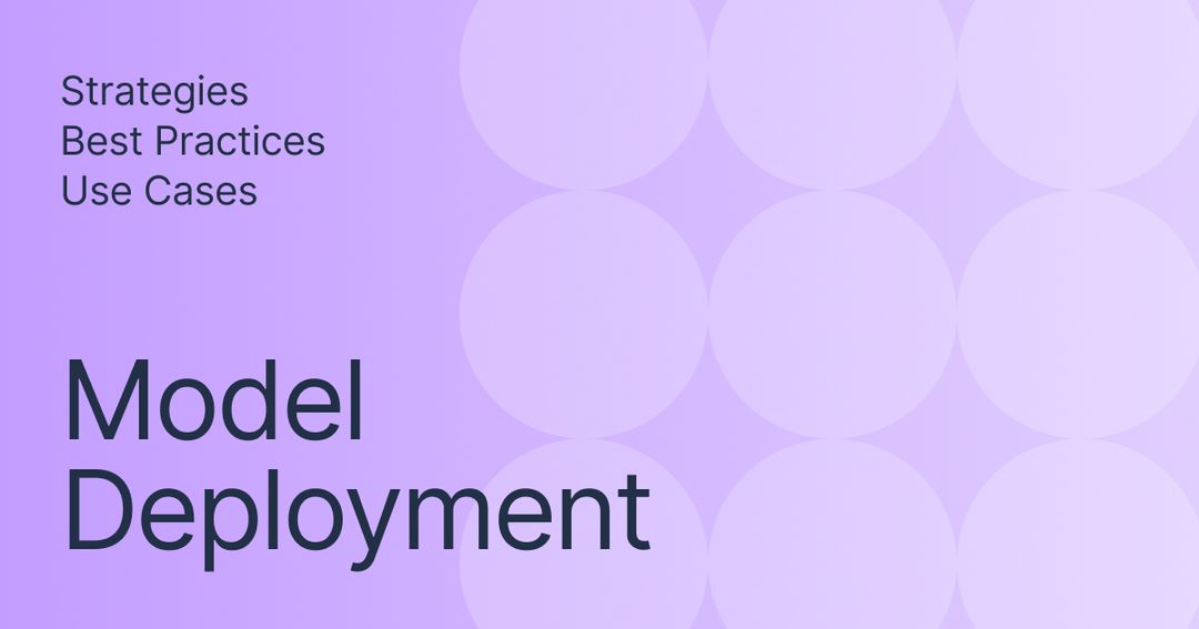Model Deployment: Strategies, Best Practices, and Use Cases | JFrog ML