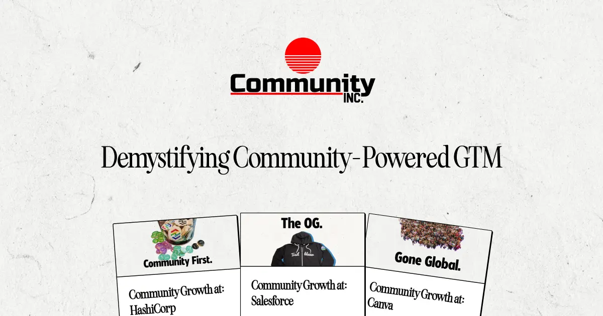 Community Inc. - Demystifying Community-Powered GTM