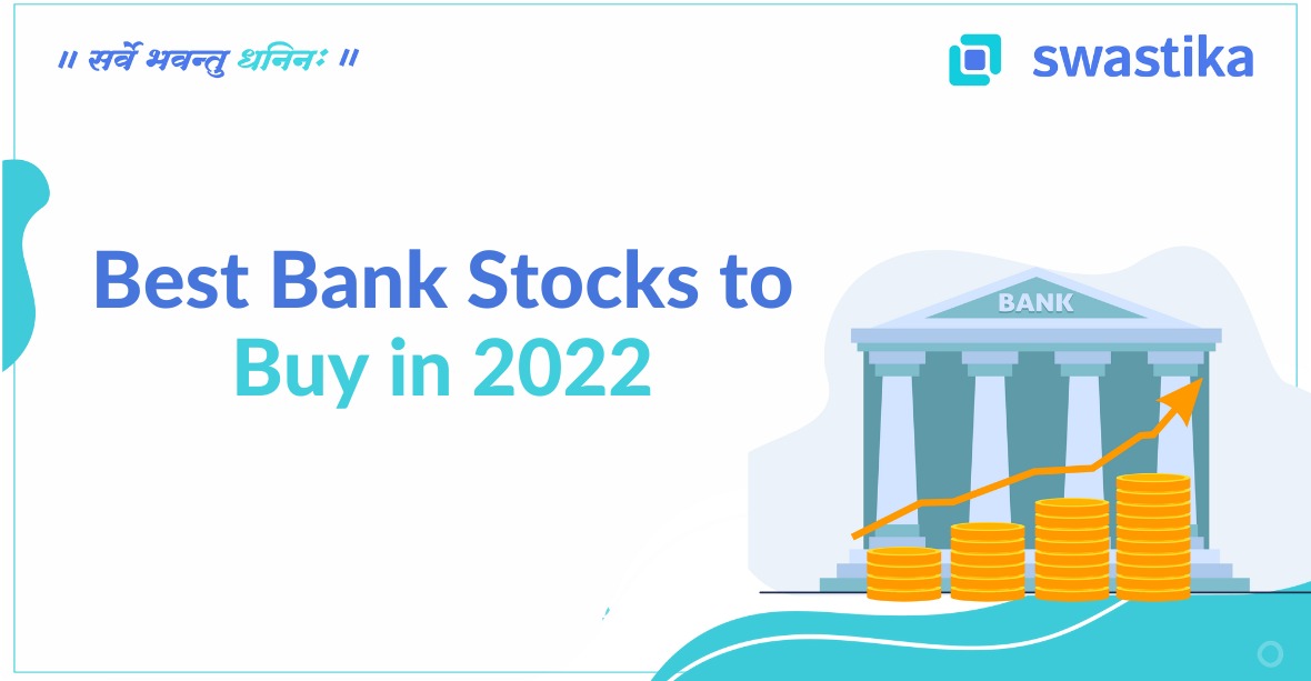 Top Bank Stocks to Buy in 2022