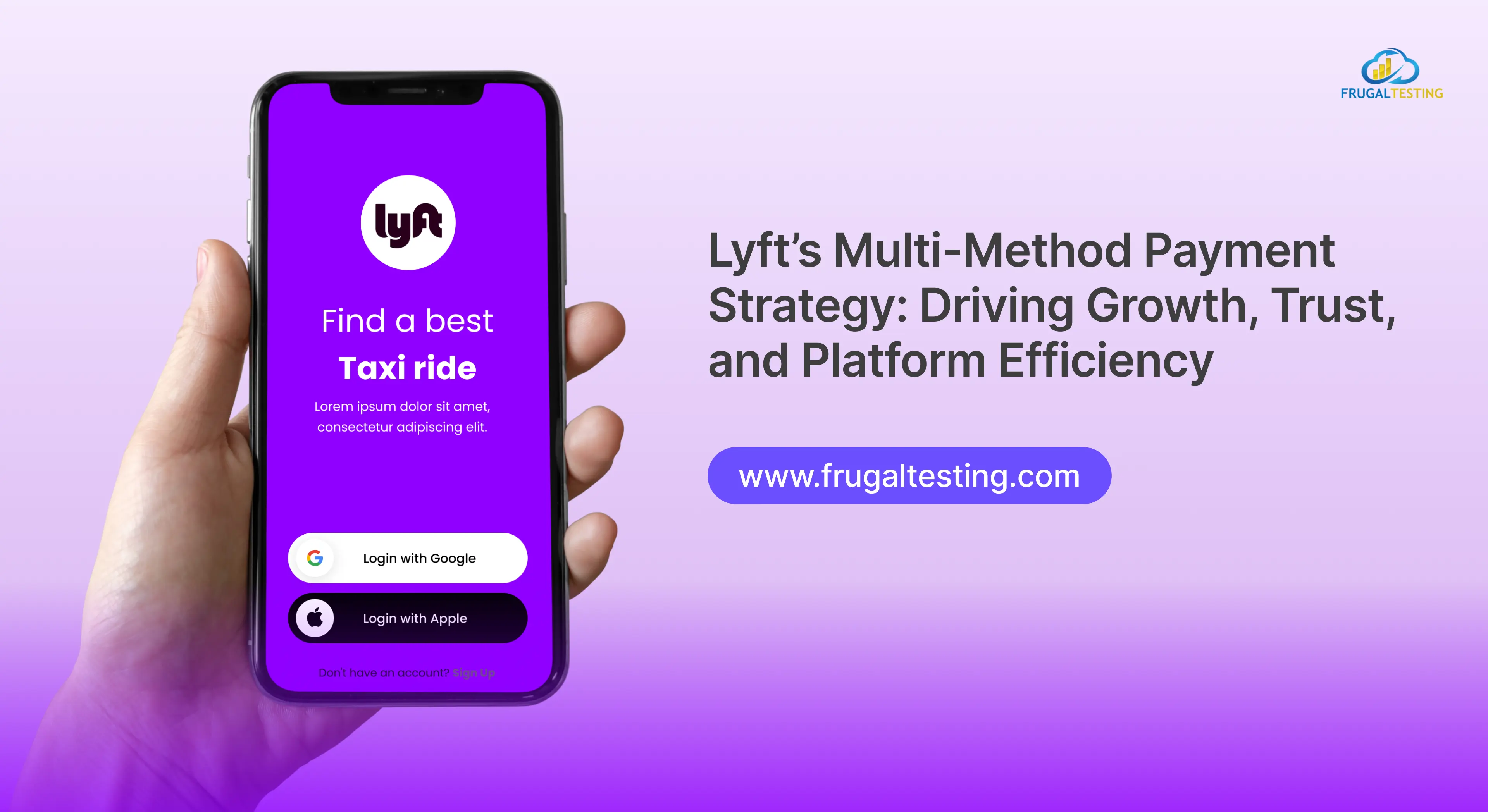 Lyft’s Multi-Method Payment Strategy: Driving Growth, Trust, and ...