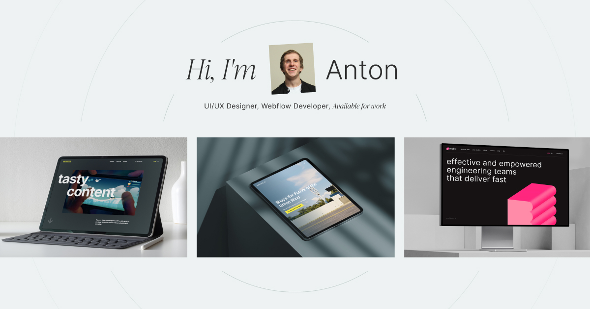 Anton, UI/UX Designer, Webflow developer