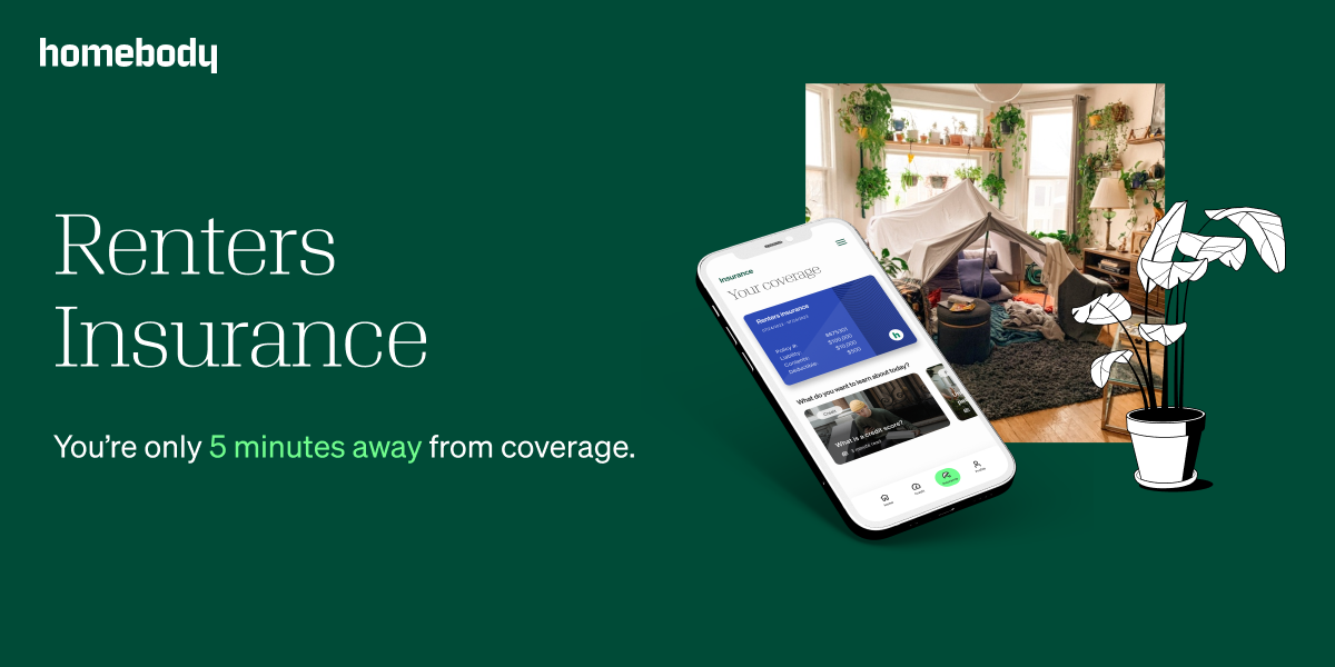 Homebody | Renters Insurance | The best source for renters insurance