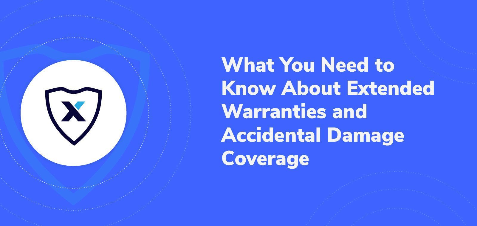 Product Protection Plans: What You Need to Know About Extended ...