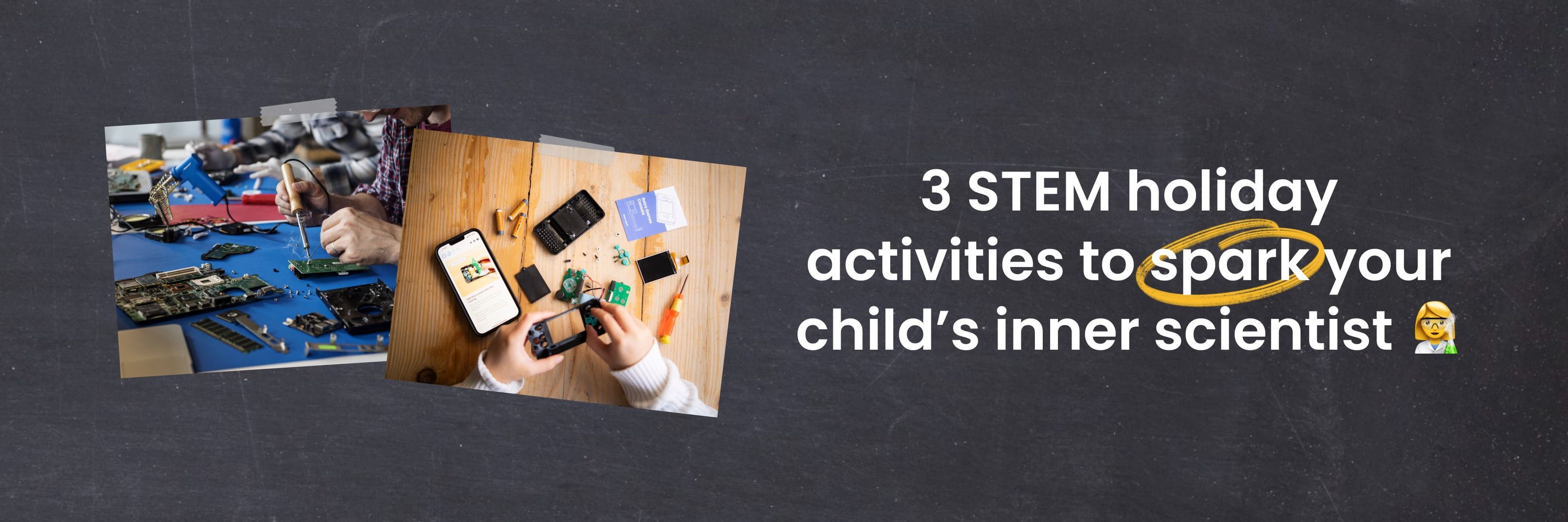 3 STEM Holiday Activities to Spark Your Child’s Inner Scientist