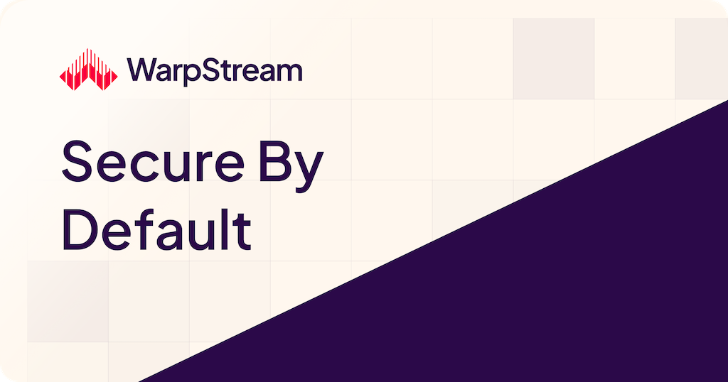 Secure by default: How WarpStream’s BYOC deployment model secures the ...