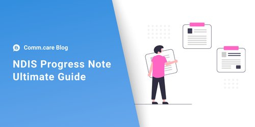 (Blog) NDIS Progress Notes Ultimate Guide: Best Practices, Common ...