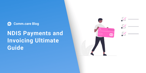 (Blog) NDIS Payments and Invoicing Ultimate Guide